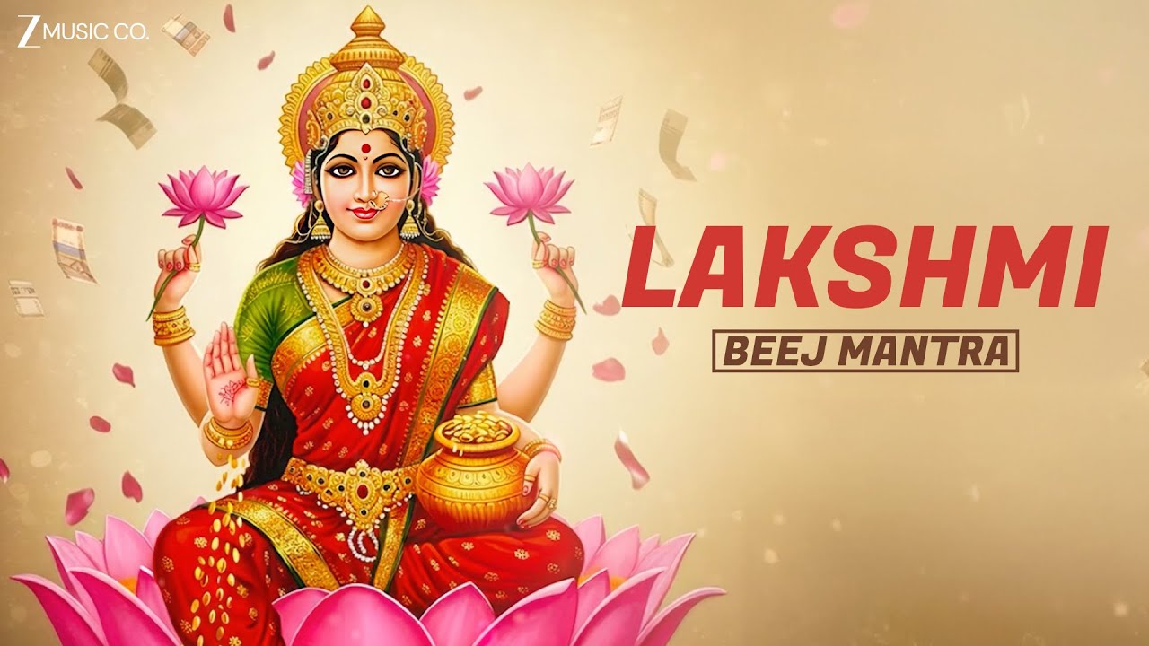 Lakshmi Beej Mantra - Bhakti Setu & Sagar Agale: Song Lyrics, Music ...