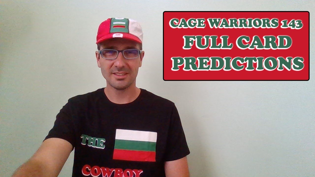 Cage Warriors 143 "Sanchez Vs Lynch" - Predictions + Breakdown - YouTube