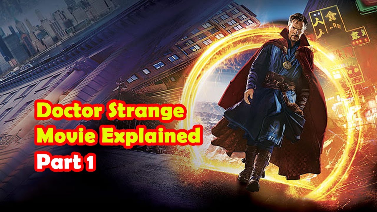 Doctor Strange Movie Explained - Part 1 - YouTube