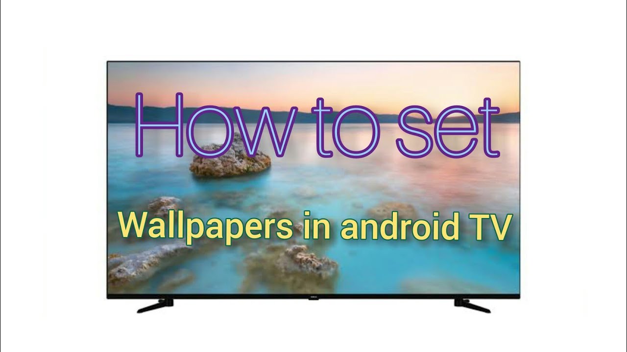 How to set wallpapers in android TV box| Android Tv par wallpapers ...