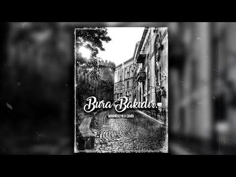 Cavid & Mirihuseyn - Bura Bakıdır