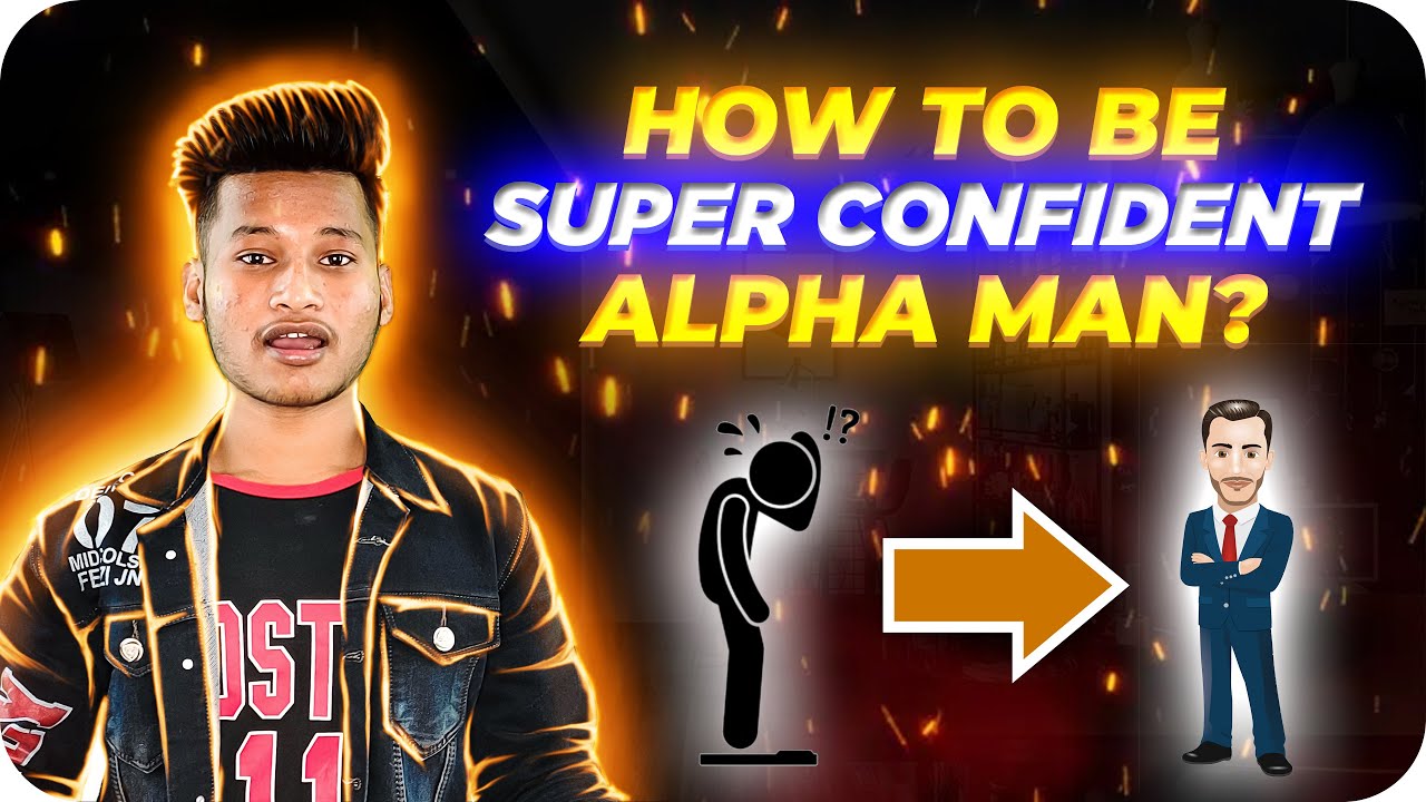 How to Become ALPHA MALE | 7 Tips to be an ALPHA MAN | Being Incredible ...
