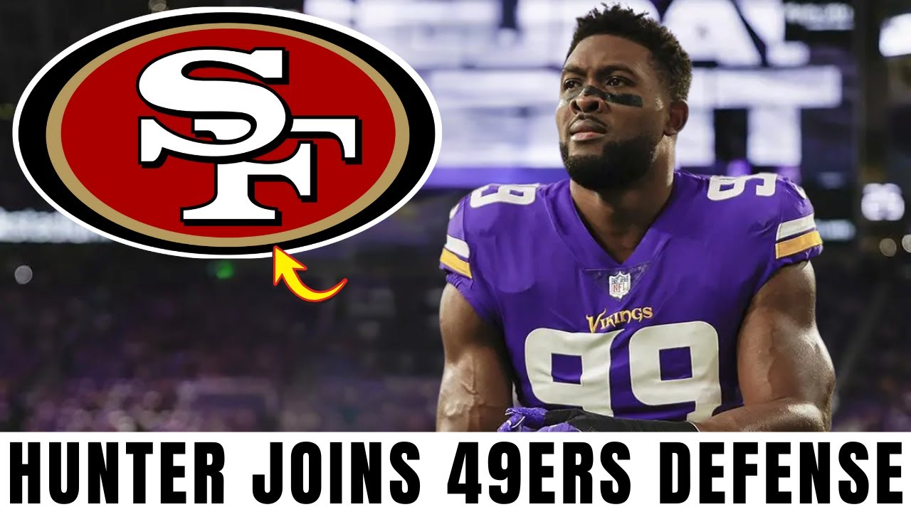 TOTAL DOMINATION: 49ERS SECURE DANIELLE HUNTER TO BOLSTER THE DEFENSIVE ...