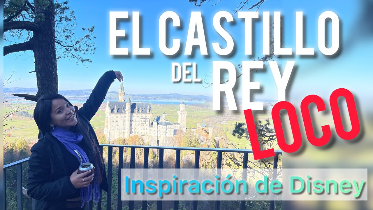 🇩🇪 El Castillo de Neuschwanstein: El Palacio del Rey Loco que Inspiró a ...
