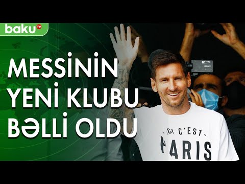 Messinin yeni klubu bəlli oldu - Baku TV