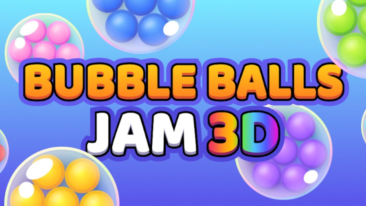 Bubble Balls Jam 3D Gameplay Video for Android Mobile - YouTube