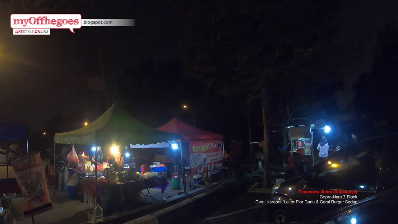 Timewarp Video TimelapseGopro Hero 7 BlackGerai Keropok Lekor Pior Ganu ...