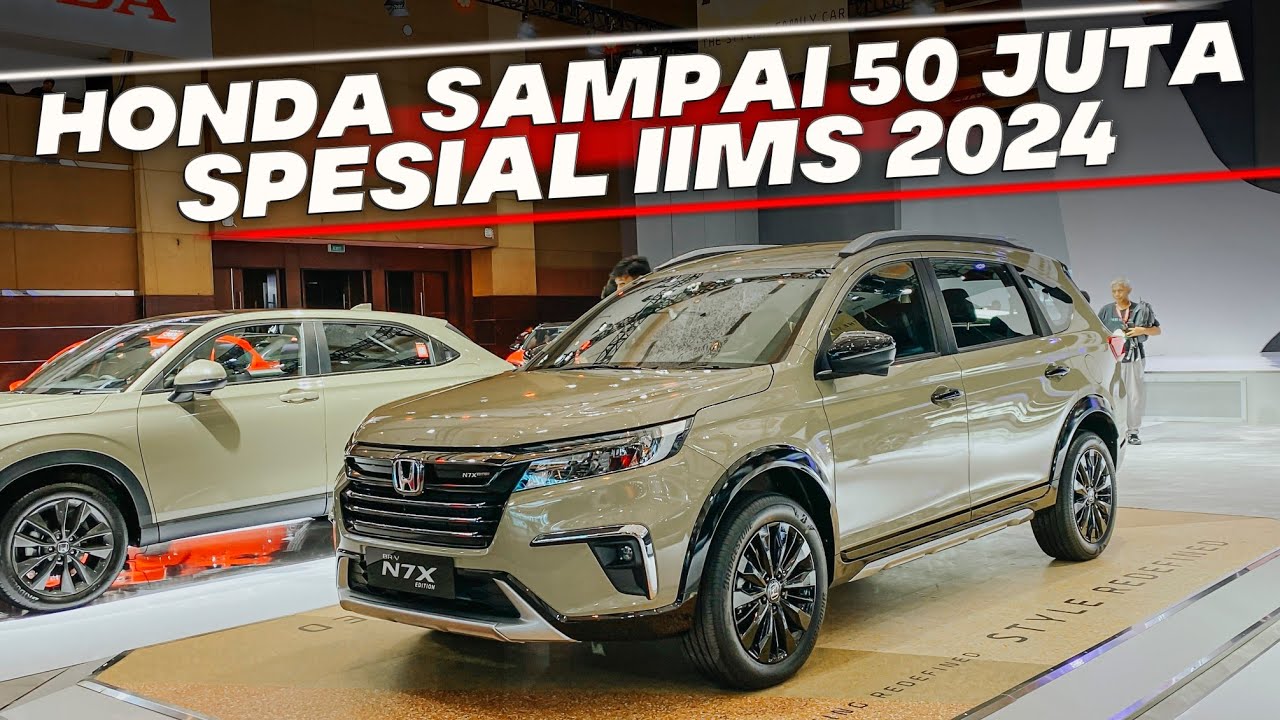HARGA MOBIL BARU HONDA PROMO SAMPAI 50 JUTA SELAMA PAMERAN IIMS TAHUN ...