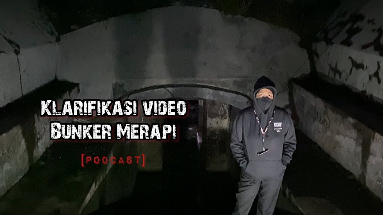 Klarifikasi Video Bunker Merapi [Podcast] - Tiba Tiba Penelusuran - YouTube