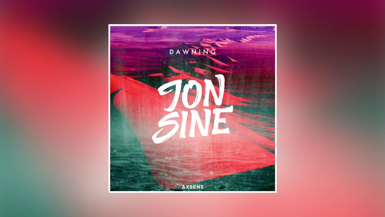 Jon Sine - Dawning (Original Mix) - YouTube