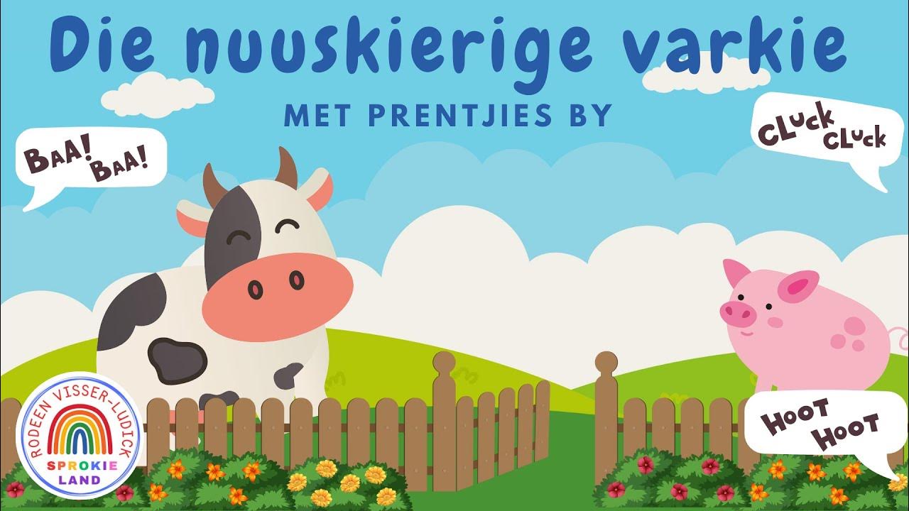 Die Nuuskierige Varkie met prentjies by | Plaas stories | Afrikaanse Stories vir Kinders - YouTube