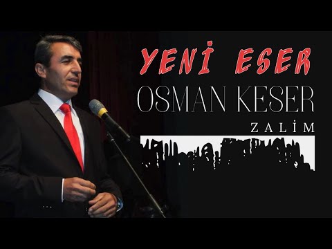 Osman Keser - Zalim :2024#keşfetbeniöneçıkar #