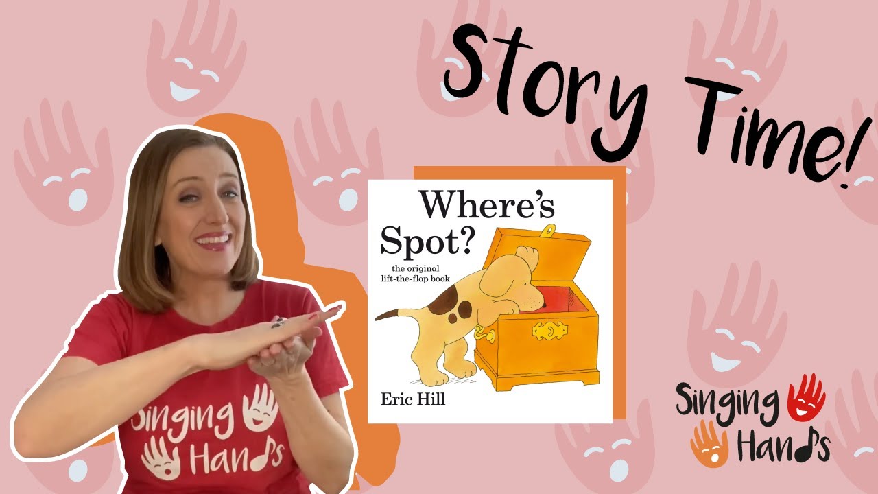 Makaton Signed Story - WHERE'S SPOT? - Singing Hands - YouTube