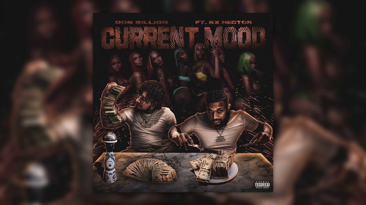 Don Billion - Current Mood ( Feat. Rx Hector ) - YouTube