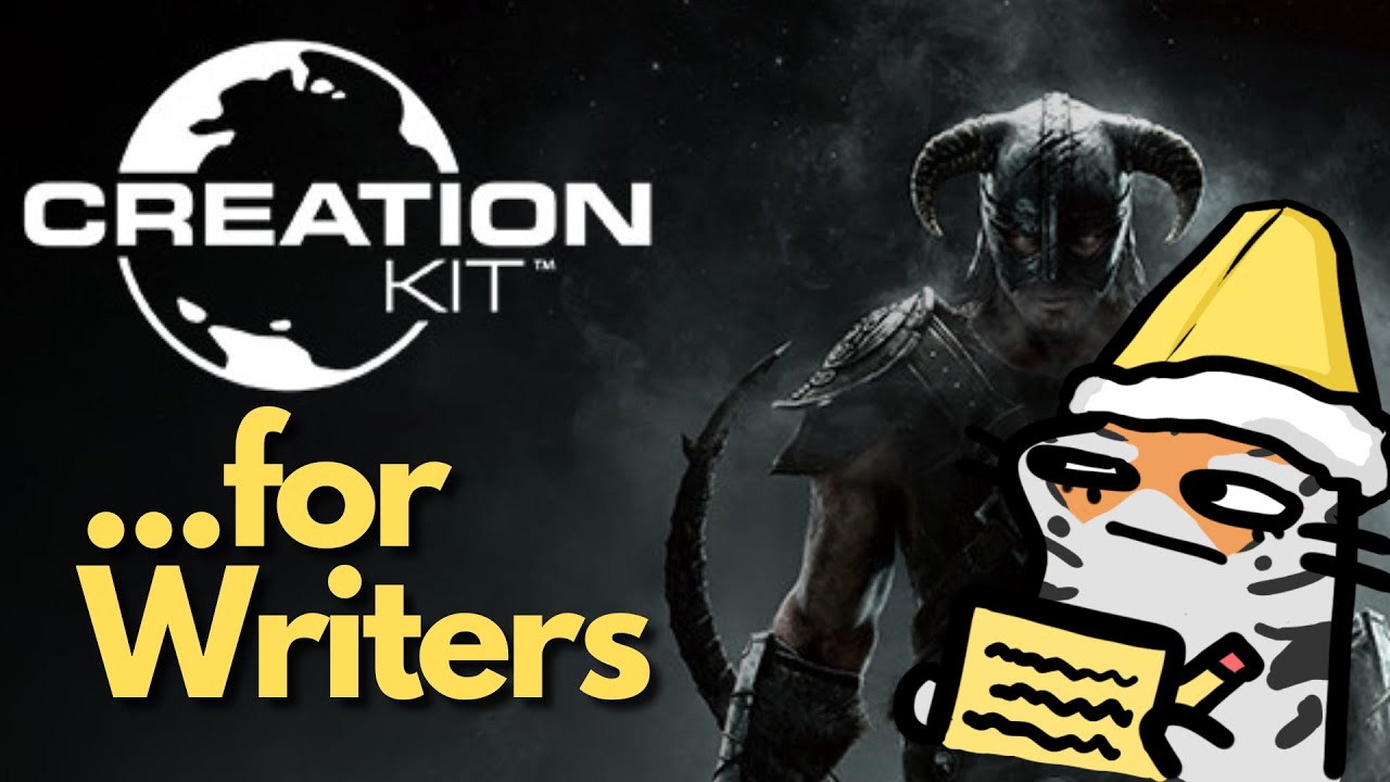 Creation Kit Implementation that WRITERS should know (Beginner) - ft ...