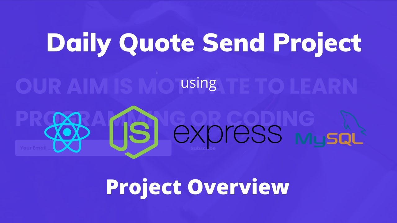 Daily Quote Sender Project - Overview of MERN (MySQL), React, Node ...