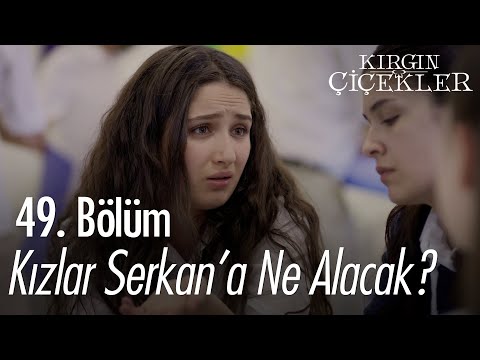 Hediye sorunu🎁 - Kırgın Çiçekler 49. Bölüm