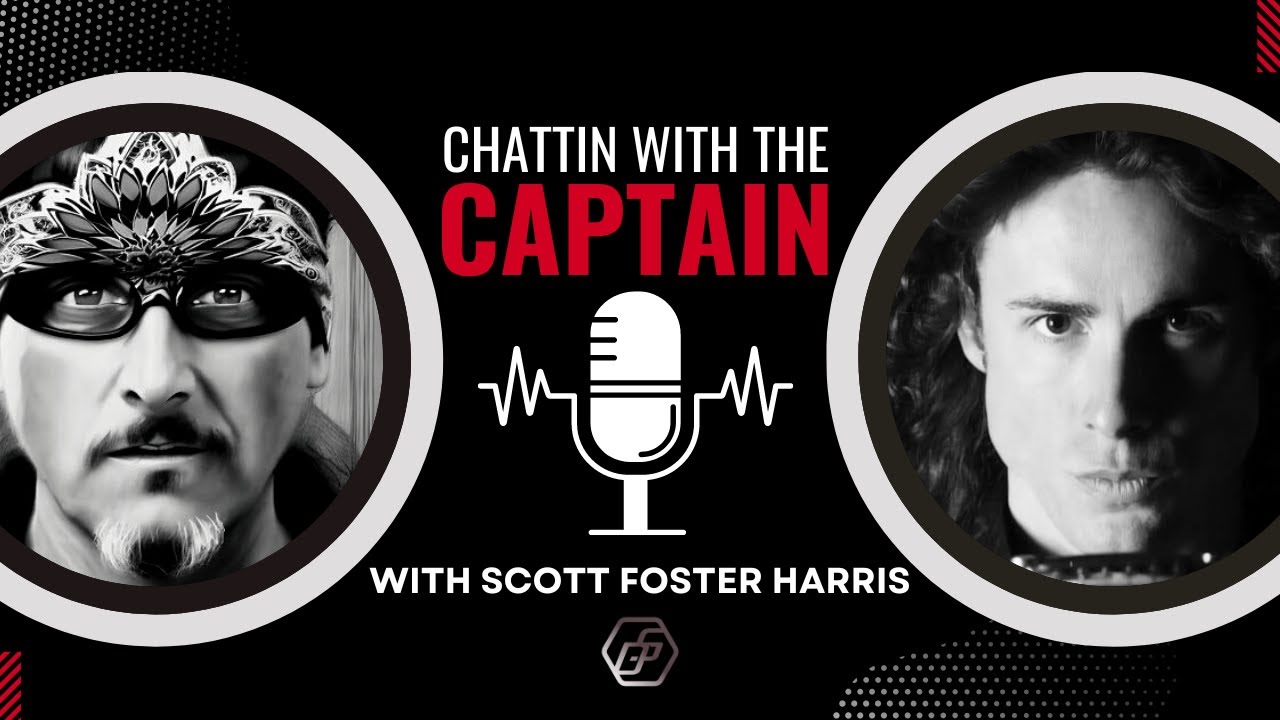 Chattin With The Captain with Scott Foster Harris - Discourse Syndicate ...