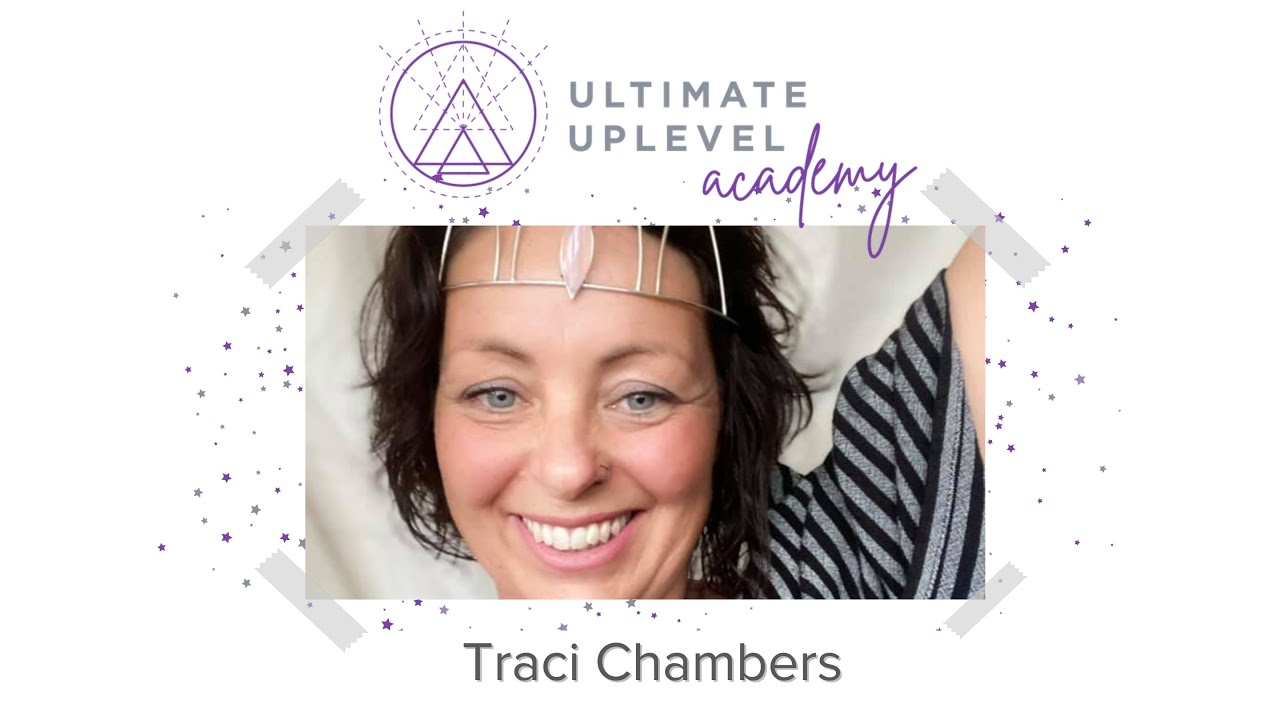 Ultimate Uplevel Academy - Client Spotlight Series 💫: Traci Chambers - YouTube