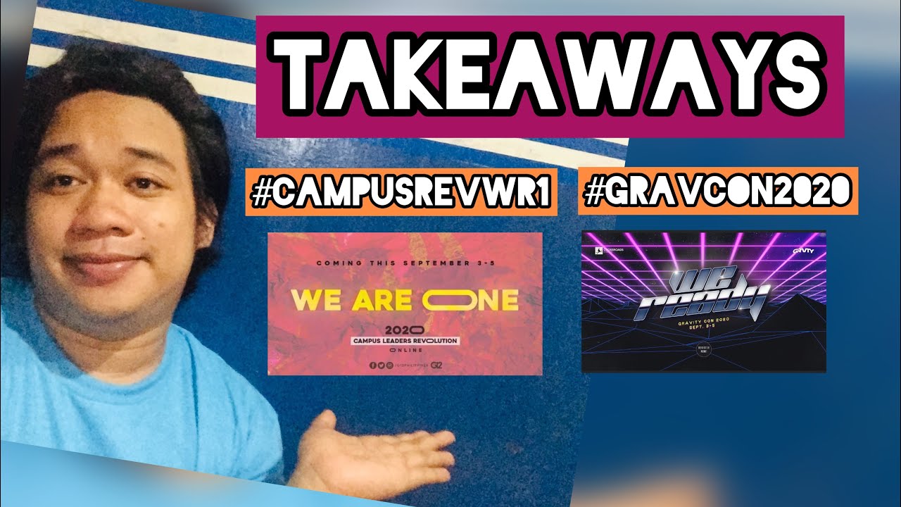 TAKEAWAYS on Campus Revolution 2020 and Gravity Conference 2020 | Jopoy ...