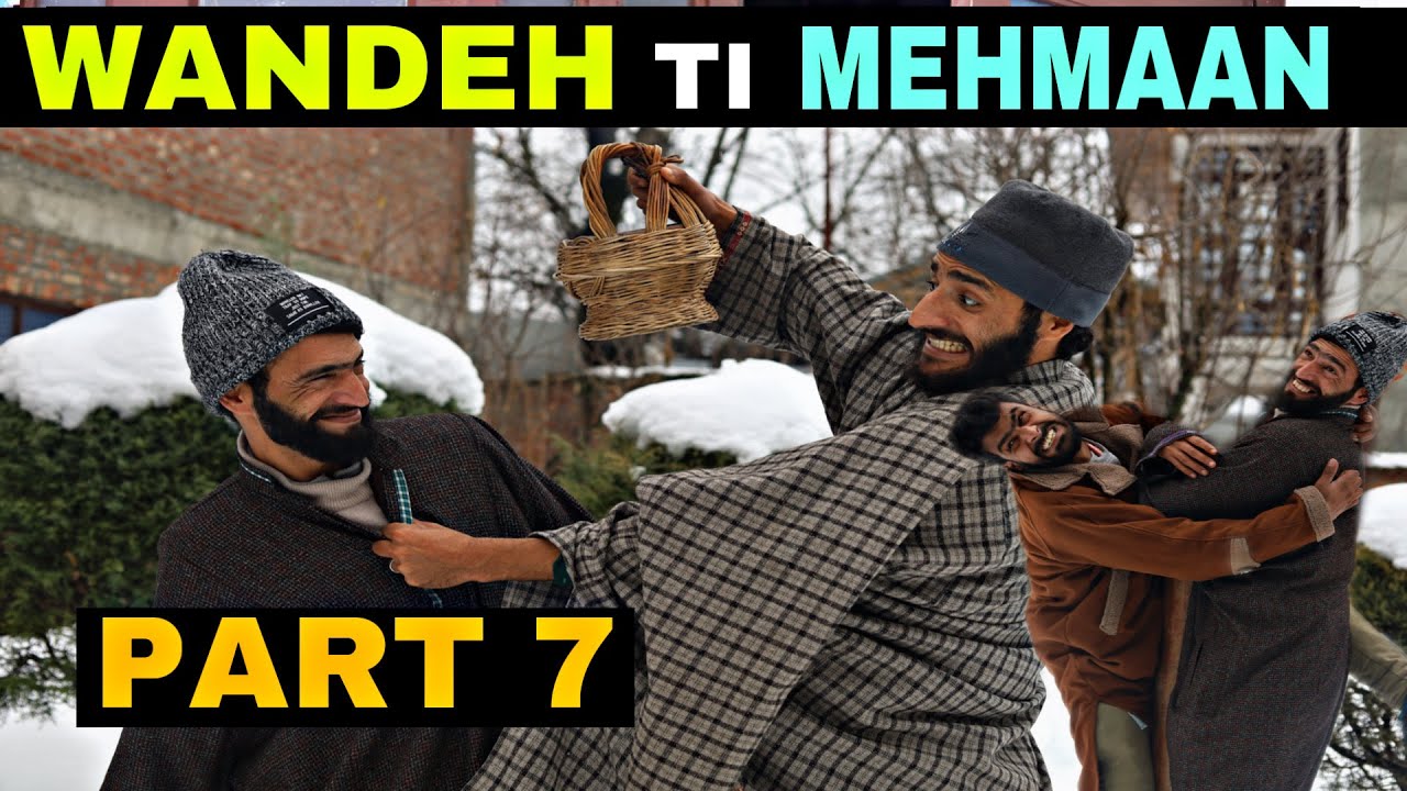 Wandeh Ti Mehmaan Part 7 kashmiri Funny Drama - YouTube