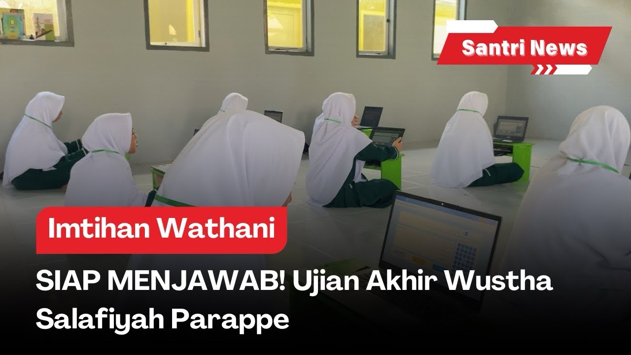 Pelaksanaan Imtihan Wathani PDF tingkat Wustha Berstandar Nasional PP ...