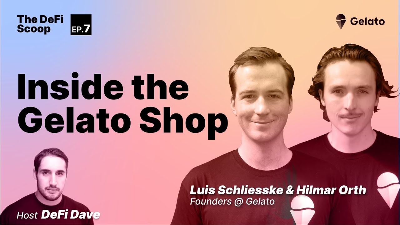 Inside the Gelato Shop | #TheDeFiScoop with Hilmar Orth and Luis ...