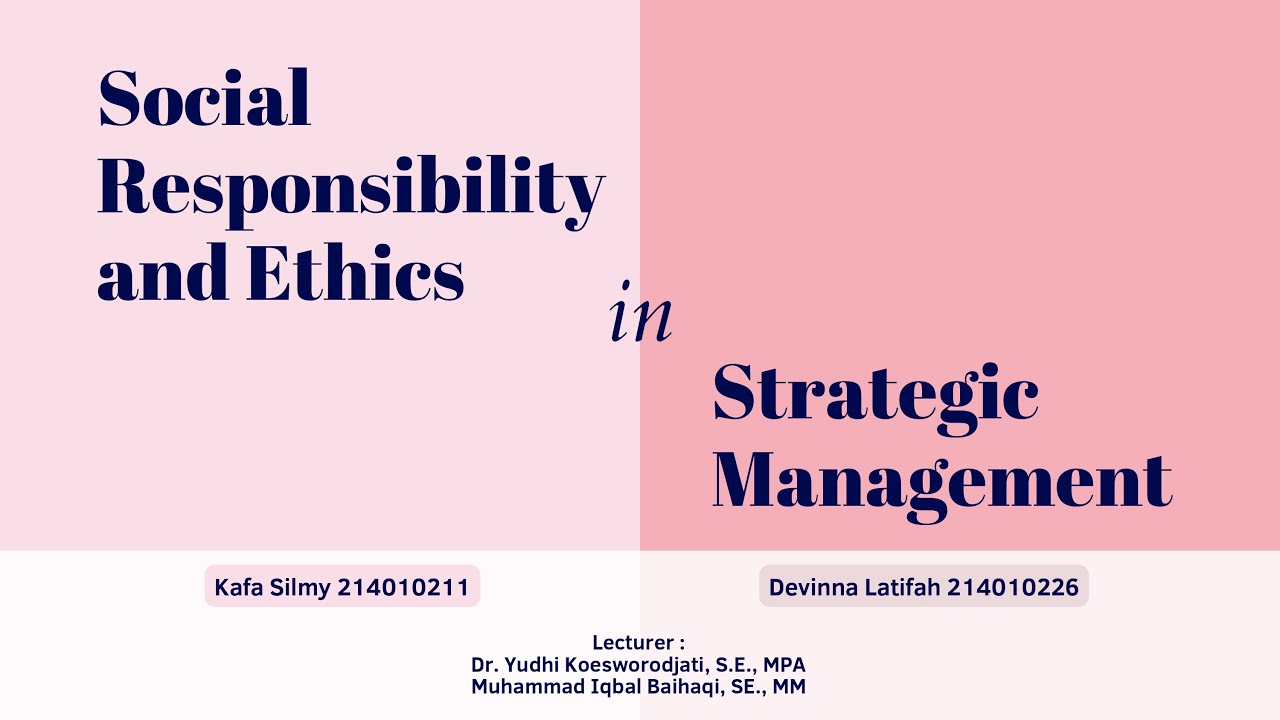 Social Responsibility (CSR) and Ethics in Strategic Management #1 || in ...
