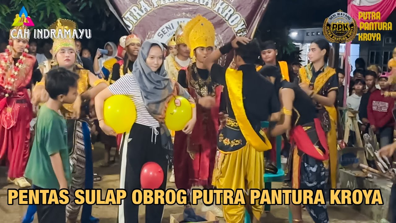 PENTAS SULAP ‼️ OBROG WAYANG PUTRA PANTURA KROYA - YouTube