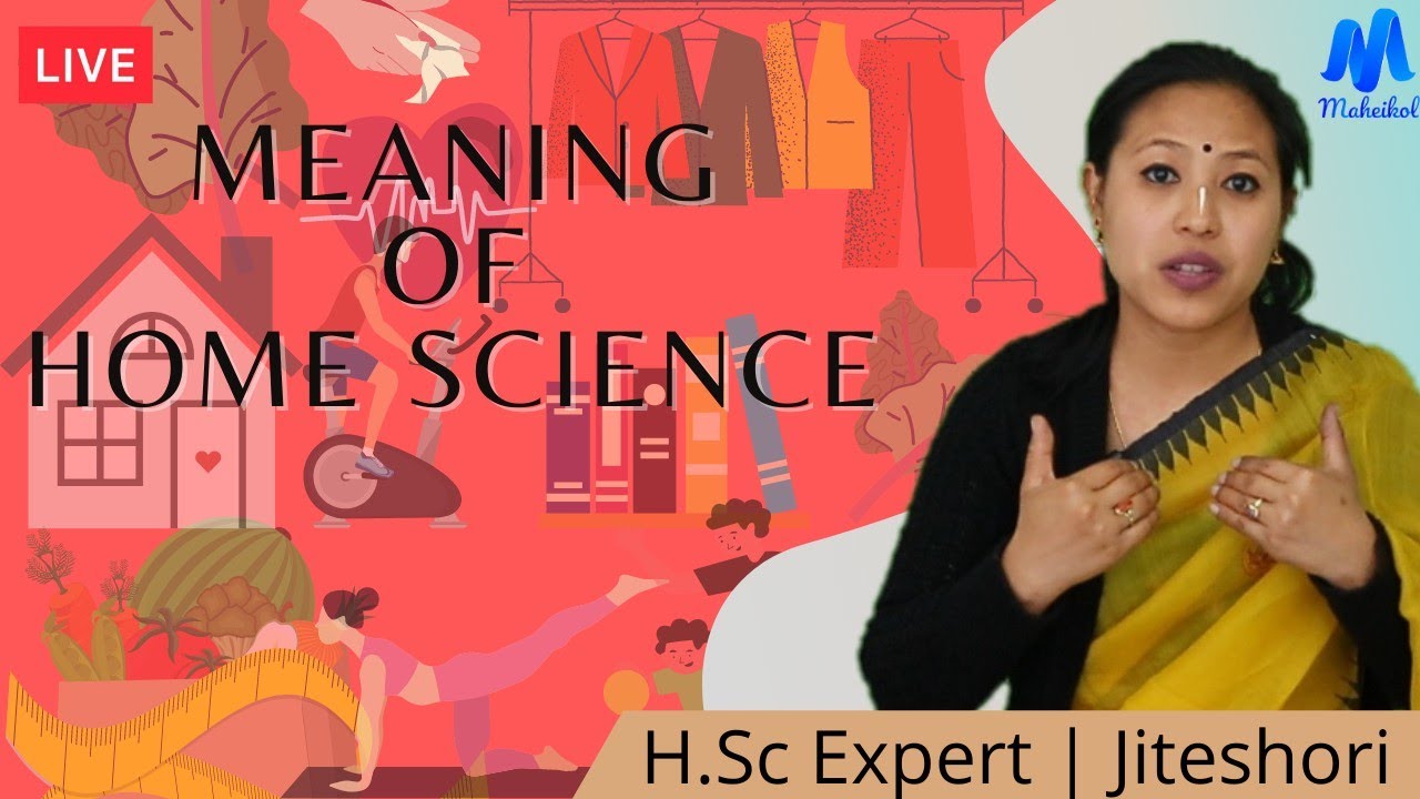 Meaning of Home Science || Maheikol - YouTube
