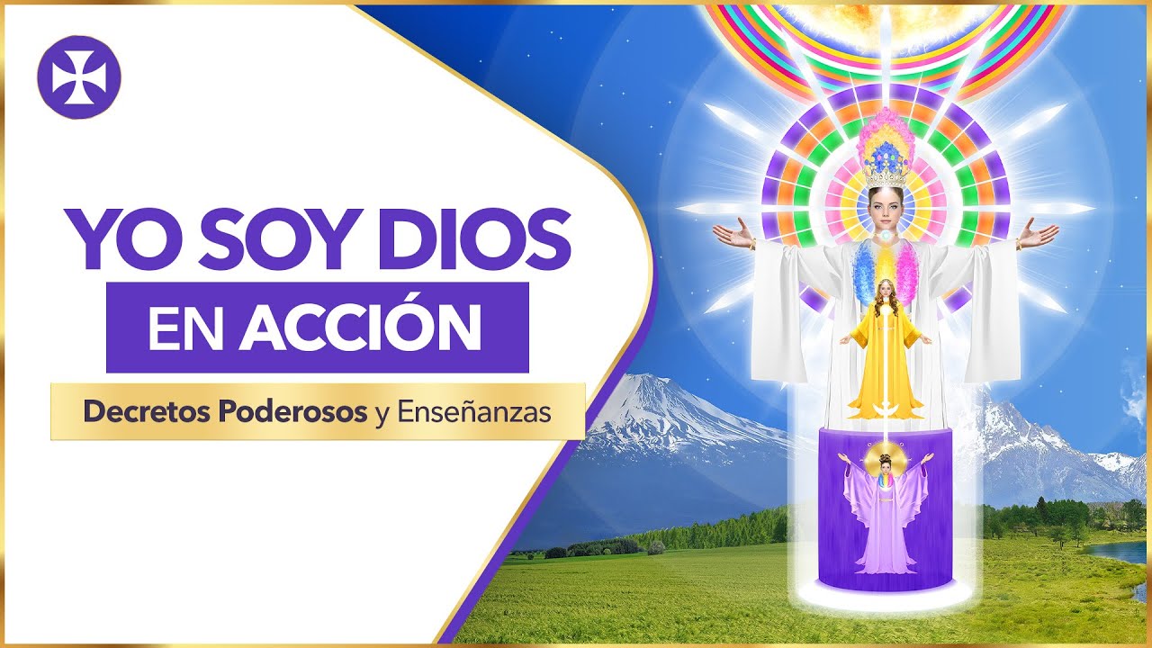 YO SOY DIOS EN ACCIÓN 2 - Decretos Poderosos y Enseñanzas - YouTube