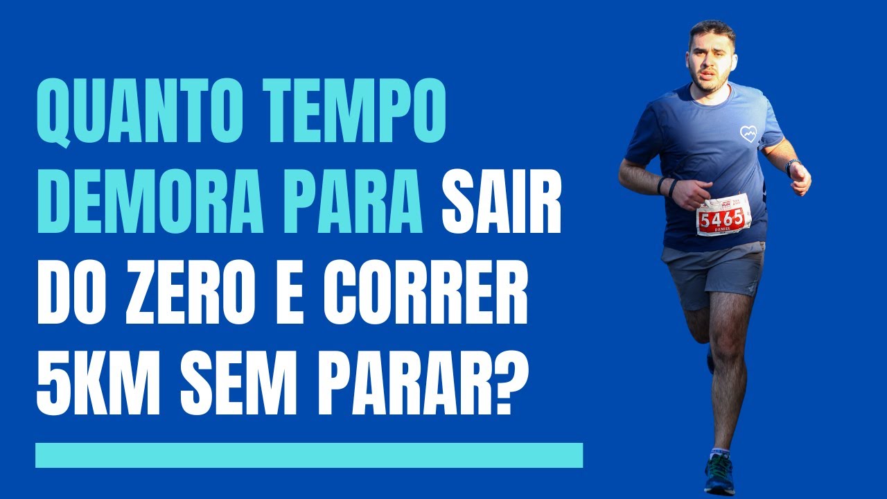 QUANTO TEMPO DEMORA PARA SAIR DO ZERO E CORRER 5KM SEM PARAR? - YouTube
