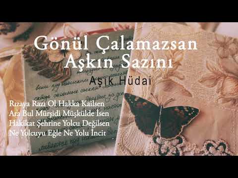 Gönül Çalamazsan Aşkın Sazını | Aşık Hüdai (Şiir Dinletisi)🎼🎙