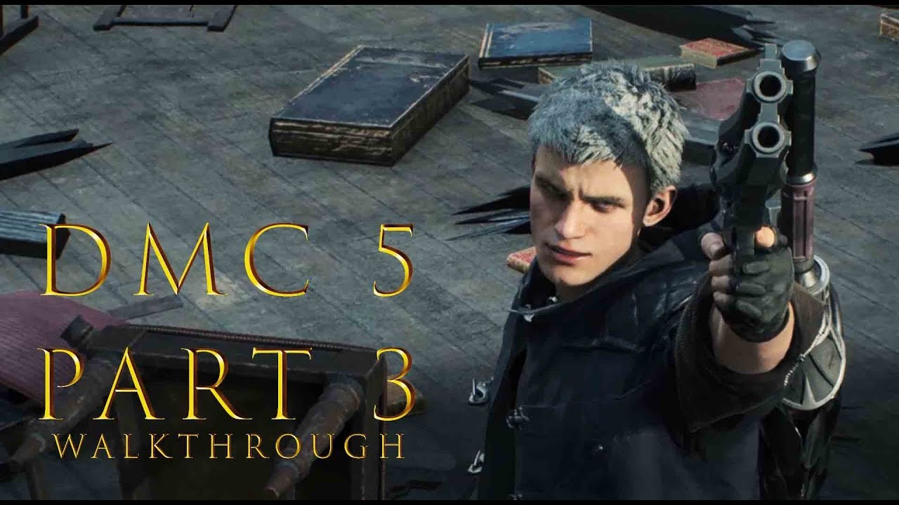 DEVIL MAY CRY 5 (DMC5) Walkthrough Gameplay Part 3 | Mission 3 - YouTube