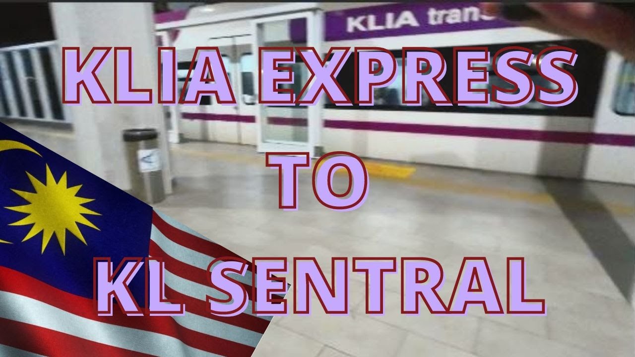 KUALA LUMPUR | KLIA Express (Discounted Tickets!) | July '22 - YouTube