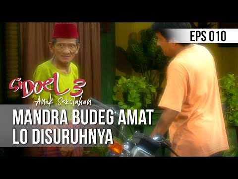 SI DOEL ANAK SEKOLAHAN - Mandra Budeg Amat Lo Disuruhnya