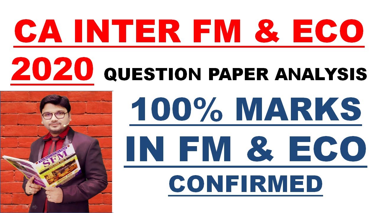 CA INTER FM & ECO QUESTION PAPER NOV 2020 ANALYSIS SUGGESTED ANSWERS ...