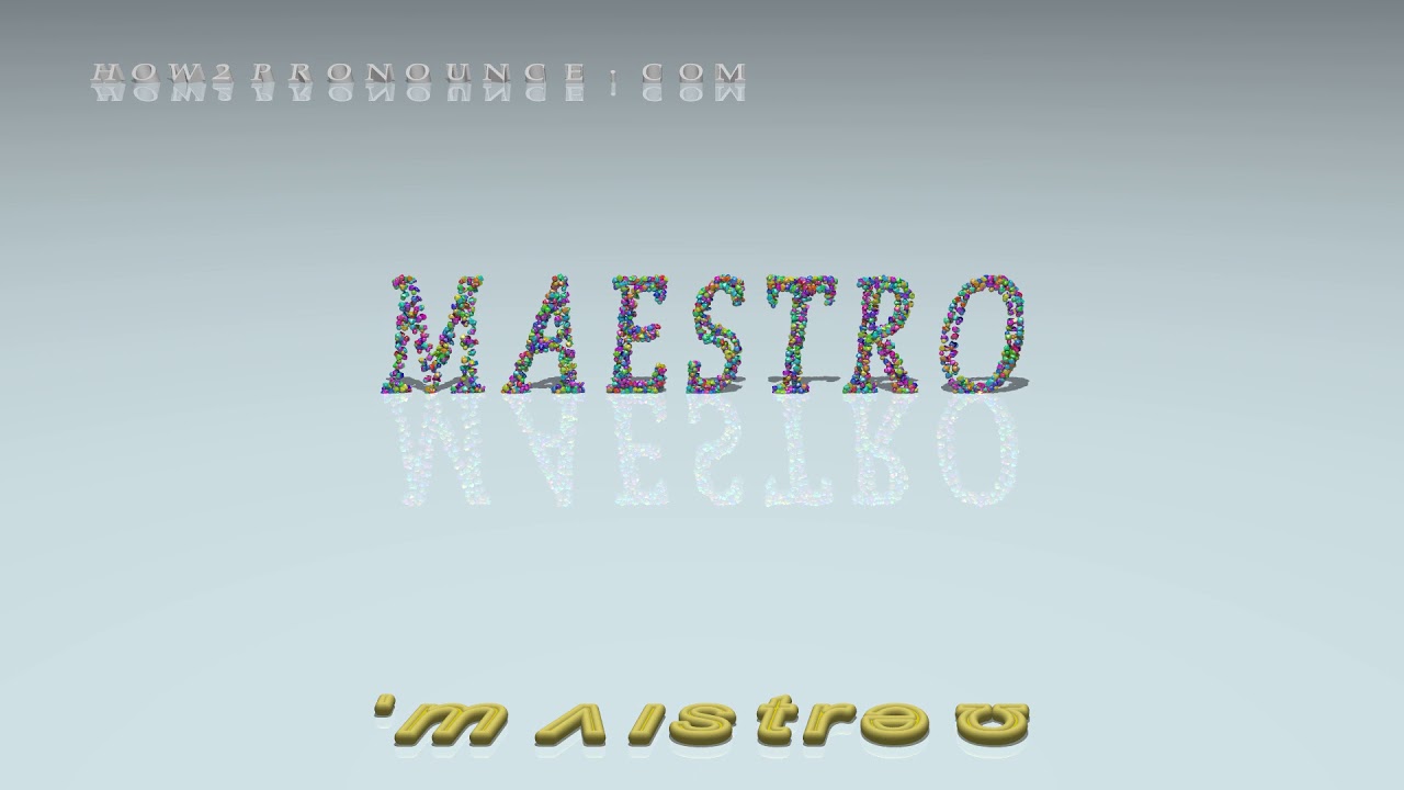 Maestro Meaning