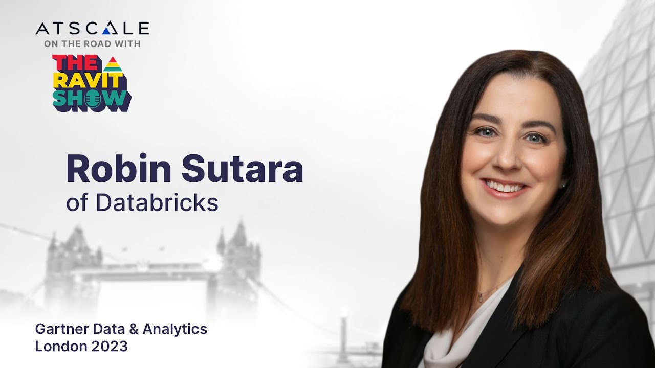 Robin Sutara, Field CTO, Databricks - AtScale on the Road with The ...