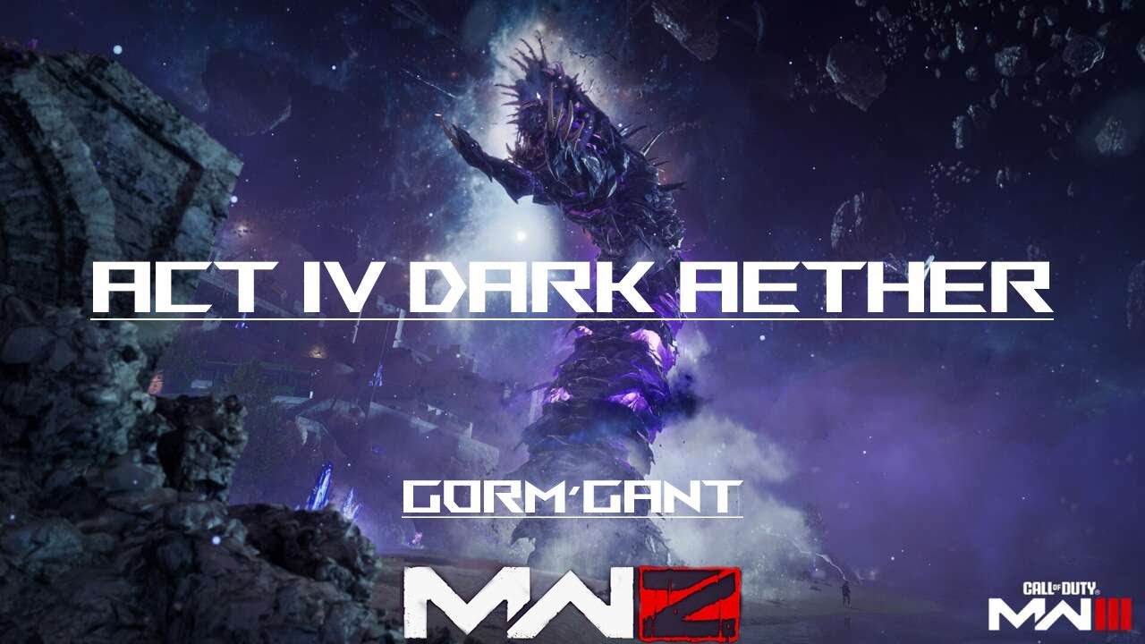Call of Duty Modern Warfare Zombies | Act IV | Dark Aether Gorm'Gant ...