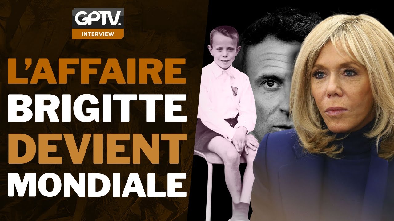 XAVIER POUSSARD : LES DESSOUS DE L'AFFAIRE BRIGITTE MACRON ! | GPTV ...