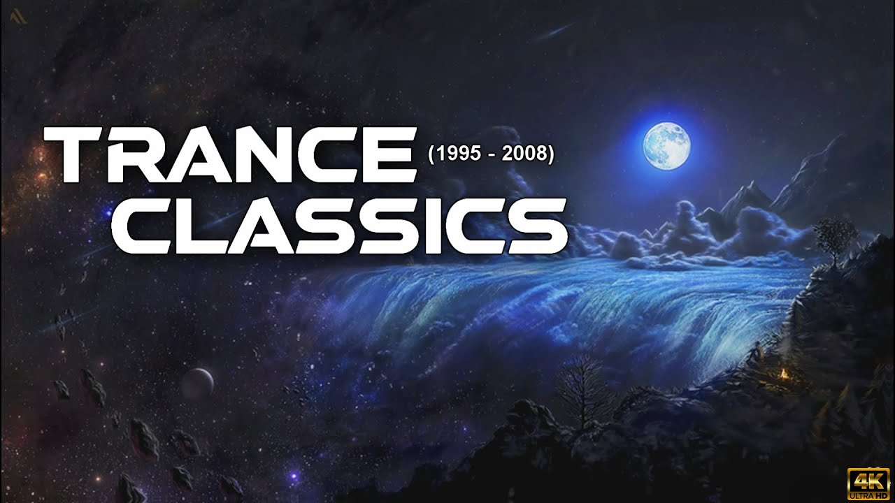 Trance Classics | Moments In Time (1995 - 2008) - YouTube
