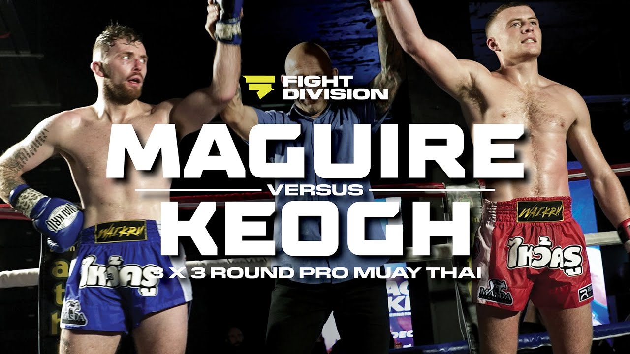 🏴󠁧󠁢󠁥󠁮󠁧󠁿 Jack Maguire vs Tom Keogh 🇮🇪 | Masda Fight Night | Road to ...
