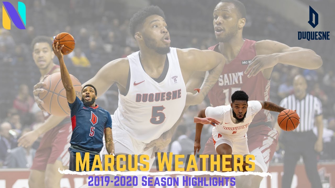 Marcus Weathers Duquesne Dukes 2019-20 Highlight Montage | Atlantic 10 ...