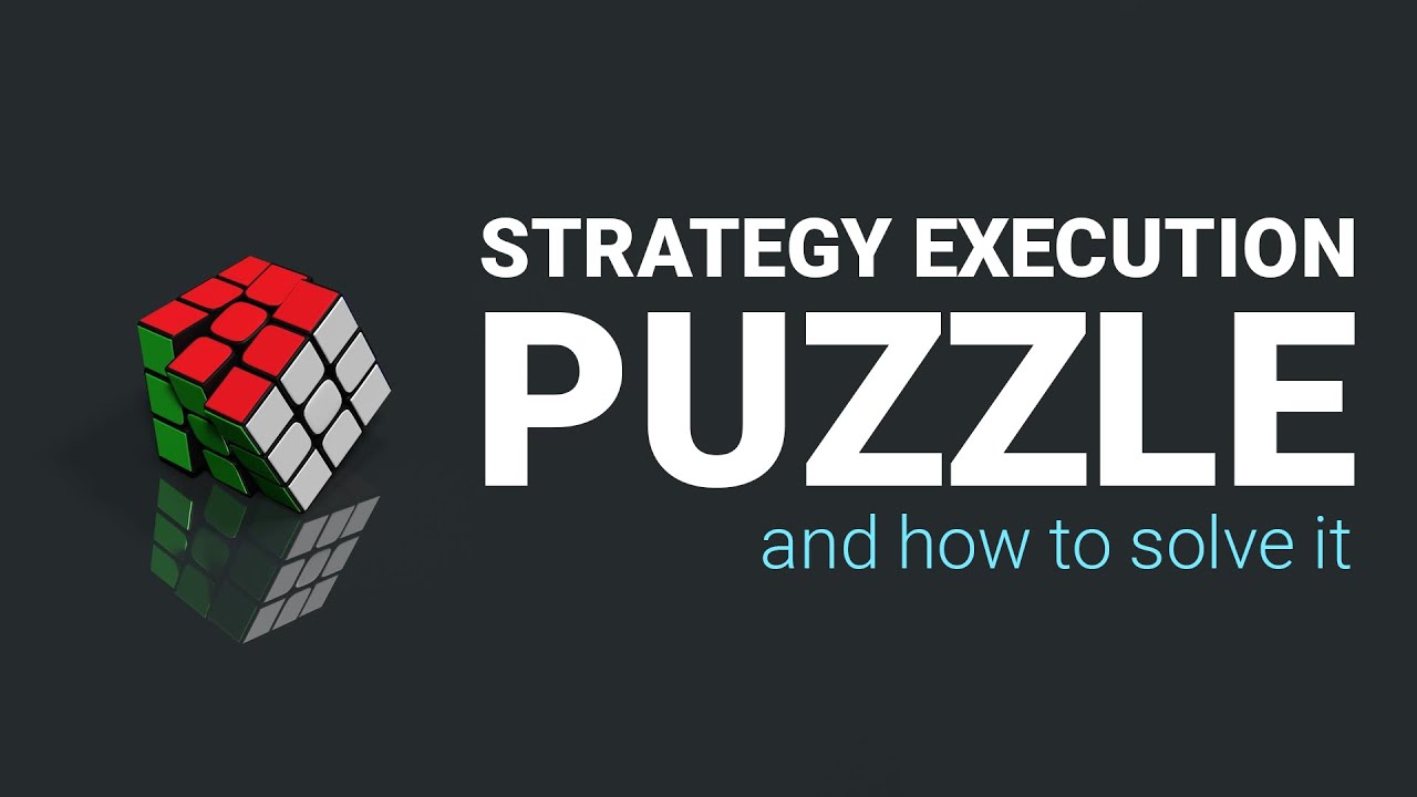 The Strategy Execution Puzzle & How to Solve it II Strategy ...