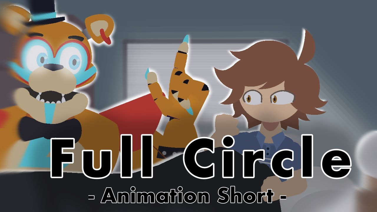Full Circle | FNAF Security Breach Animation - YouTube