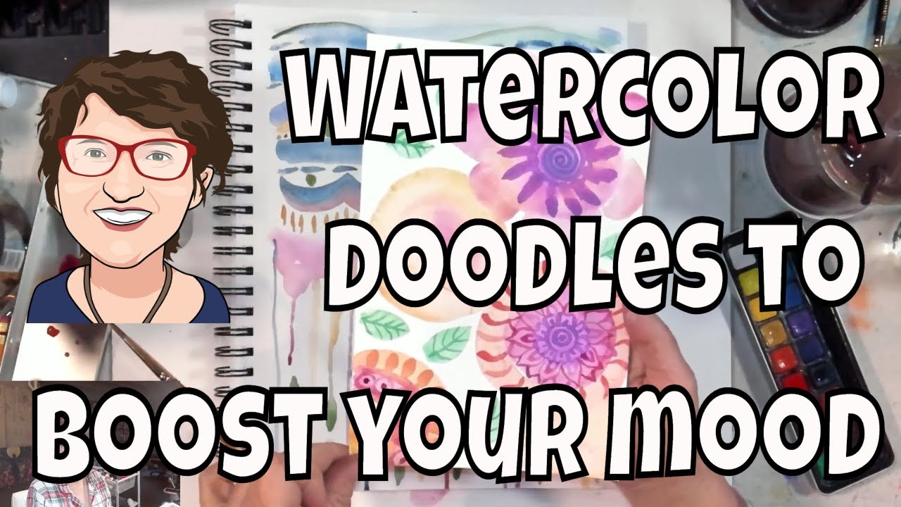 Watercolor doodles to boost your mood and inspire your creativity - YouTube