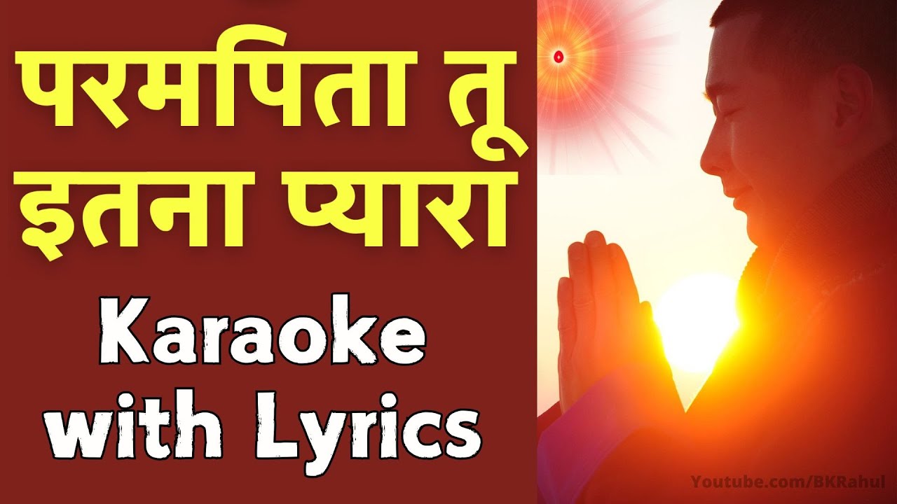 Parampita Tu Itna Pyara Karaoke with Lyrics | BK Song Karaoke - Sing ...