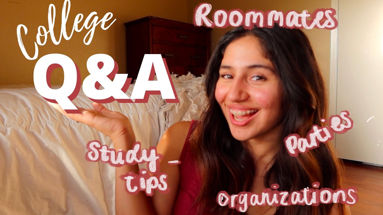 COLLEGE ADVICE (roommates, study tips, parties, organizations +more ...