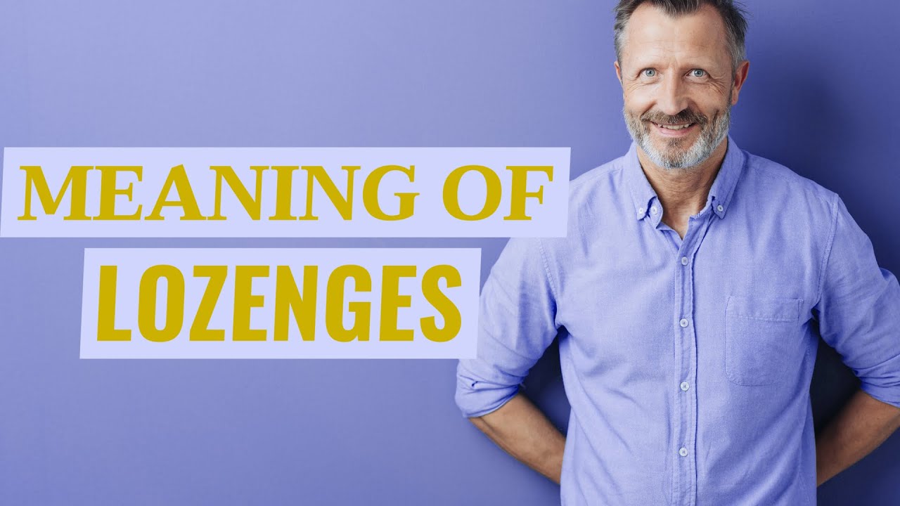 Lozenges | Definition of lozenges 📖 - YouTube